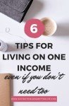 6 Tips for Living On One Income (even if you don't need too)