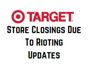 Target Store Closing Updates Due to Riots as of 6/2