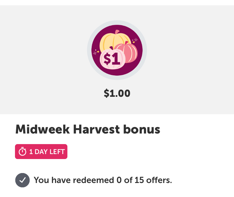 Ibotta: NEW $1 Mid Week Harvest Bonus