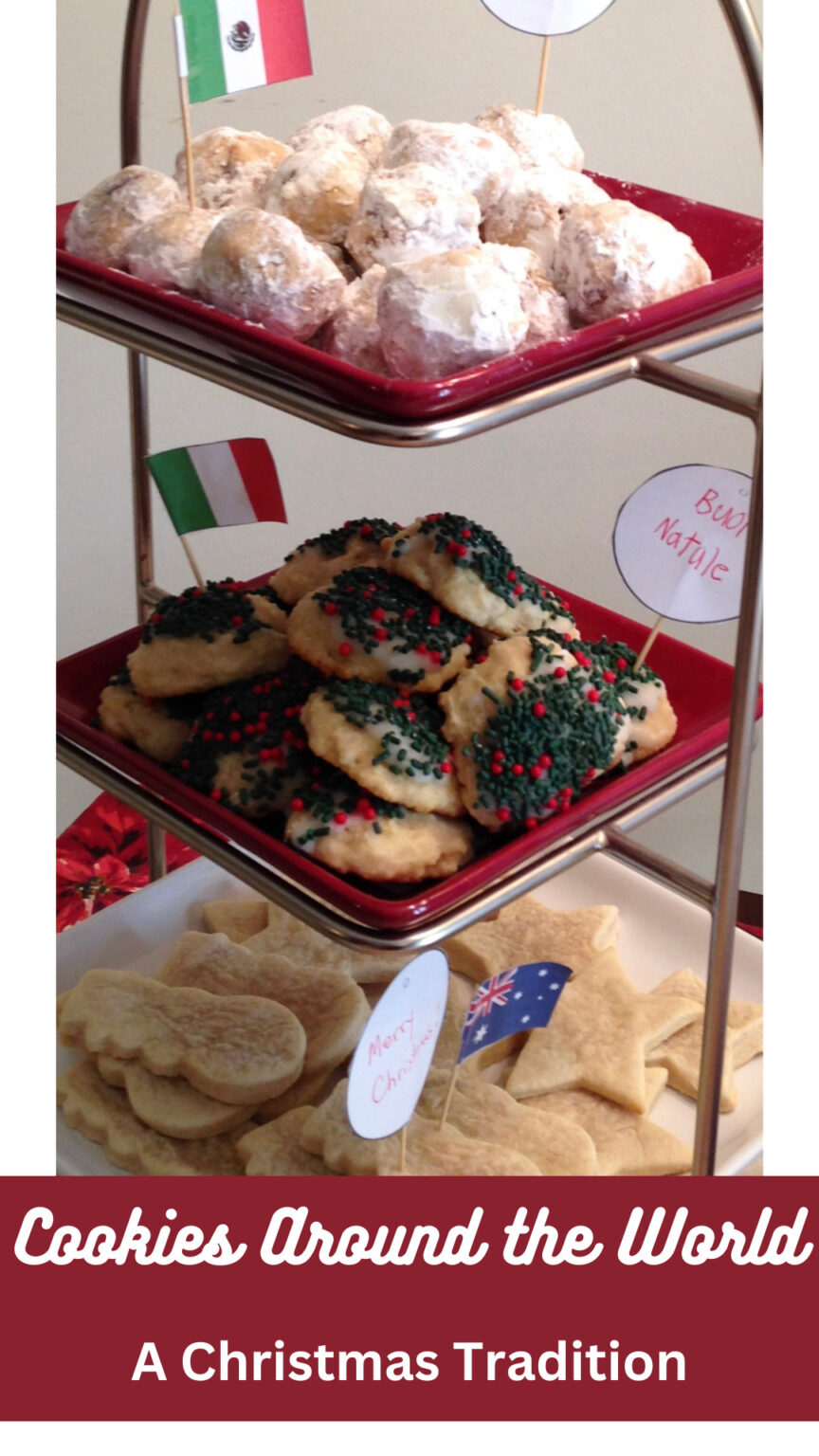 "Cookies Around the World" - A Christmas Tradition